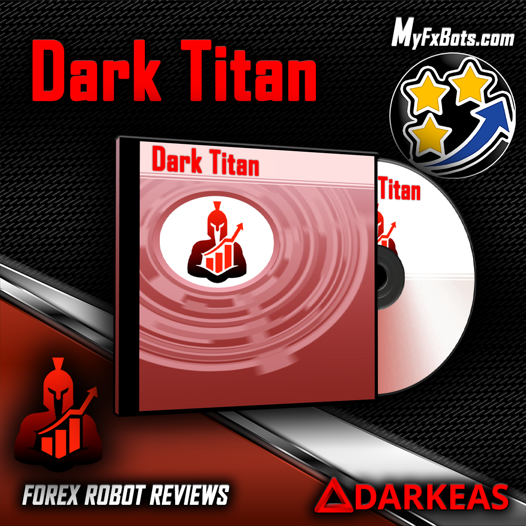 MyFxBots Reviews | Expert Advisors | Dark Titan