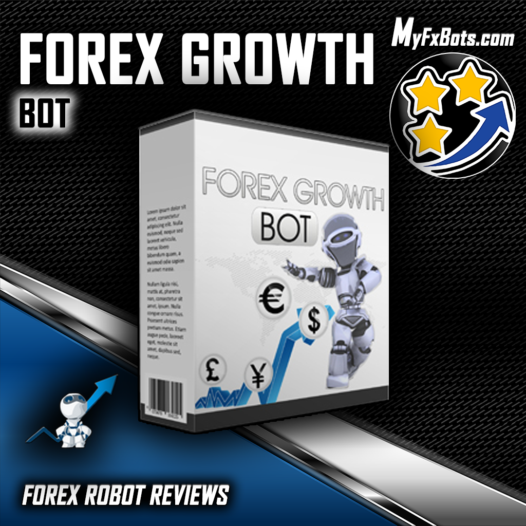 MyFxBots Reviews | Expert Advisors | Forex Growth Bot v2.0