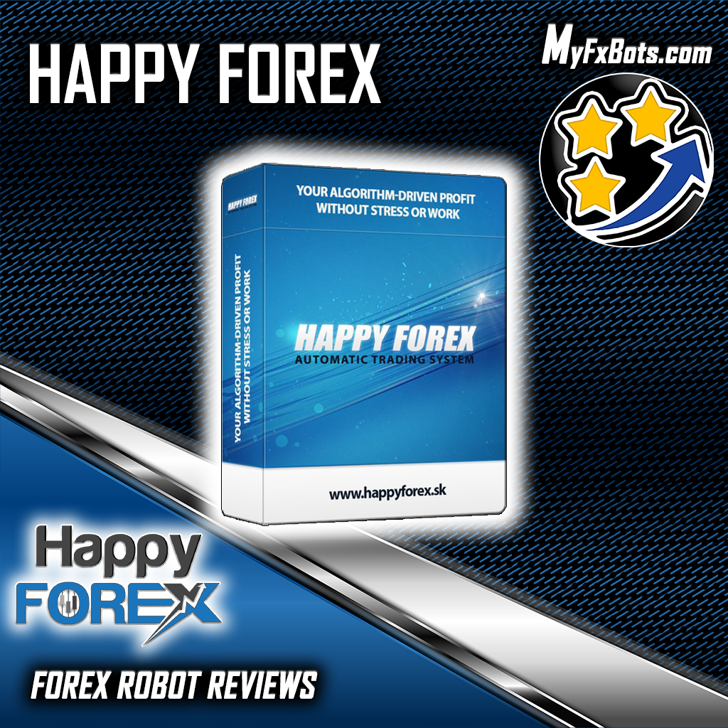 MyFxBots Reviews | Expert Advisors | Happy Forex EA v2.4.1
