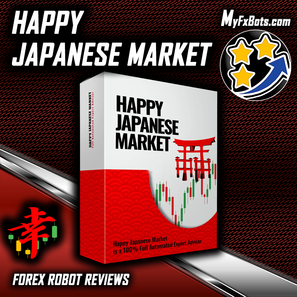 MyFxBots Reviews | Expert Advisors | Happy Japanese Market v1