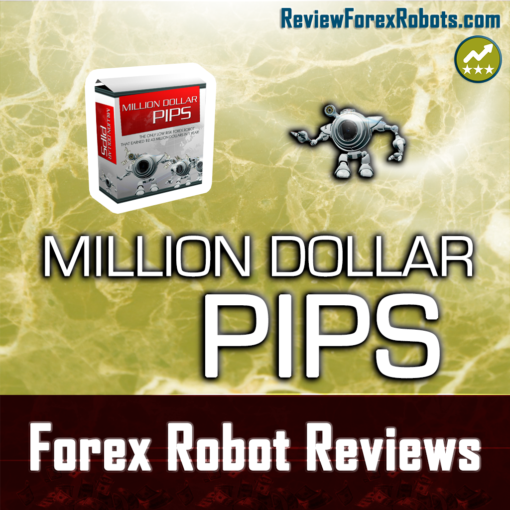MyFxBots Reviews | Expert Advisors | Million Dollar Pips v1.6