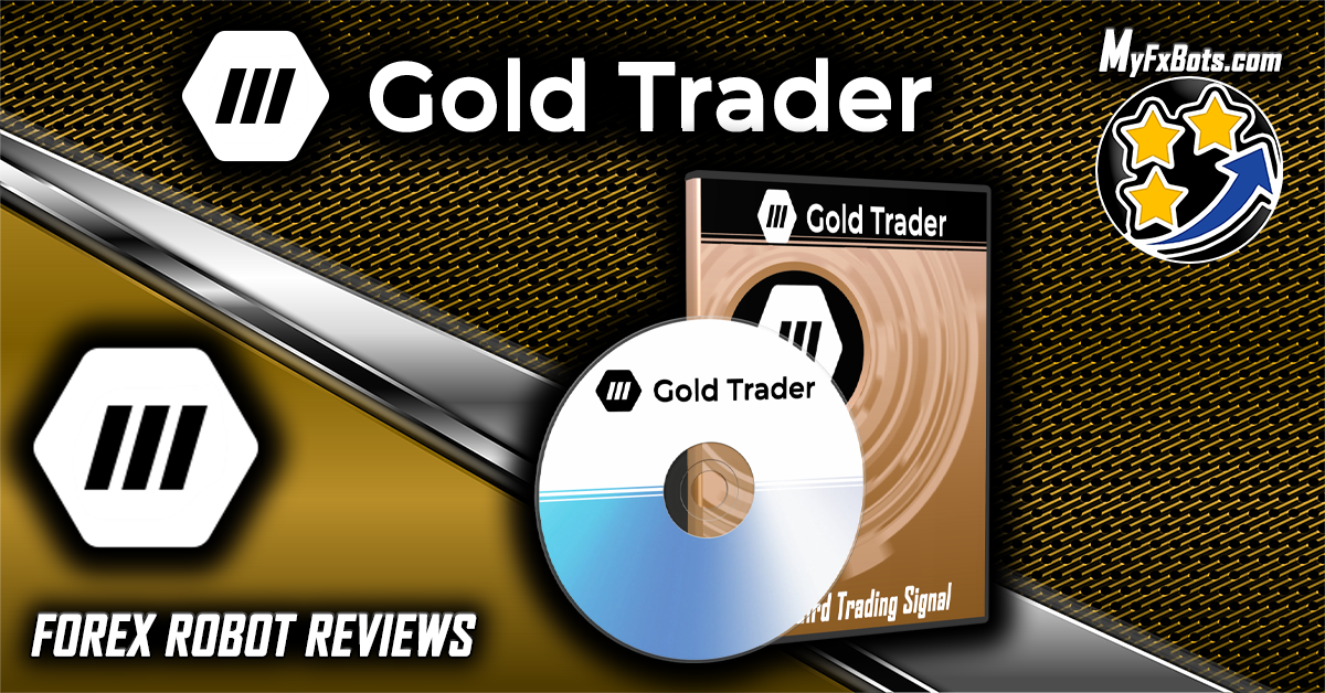 MyFxBots Reviews | Expert Advisors | Gold Trader