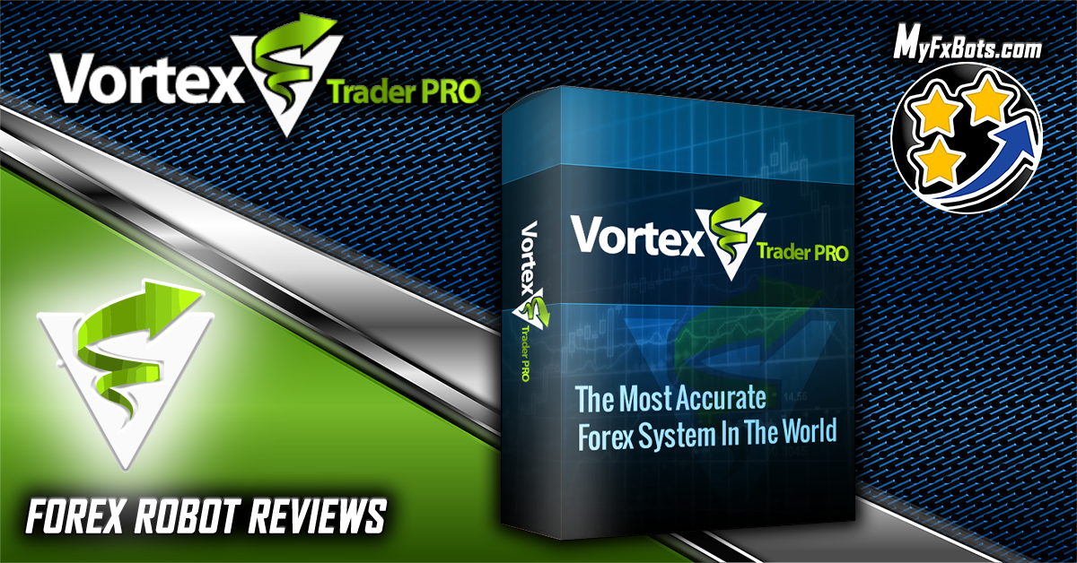 MyFxBots Reviews | Expert Advisors | Vortex Trader PRO v#