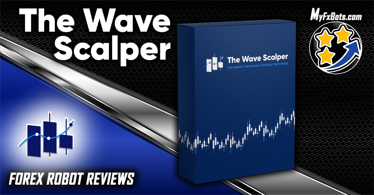 MyFxBots Reviews | Expert Advisors | Wave Scalper