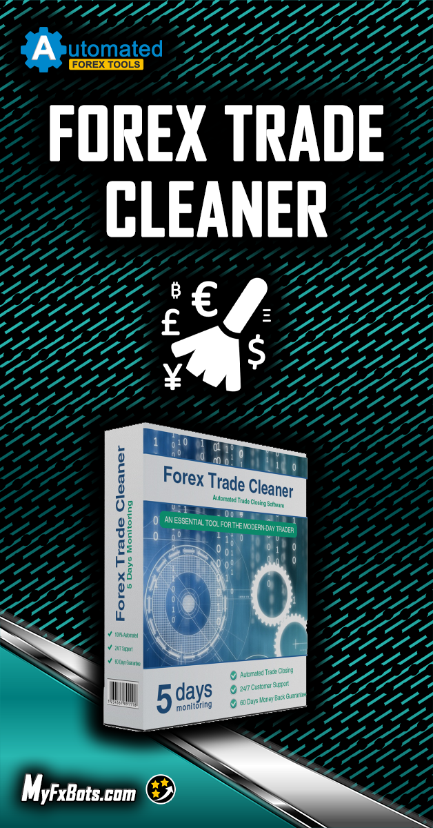 MyFxBots Reviews | Expert Advisors | Forex Trade Cleaner v1.0