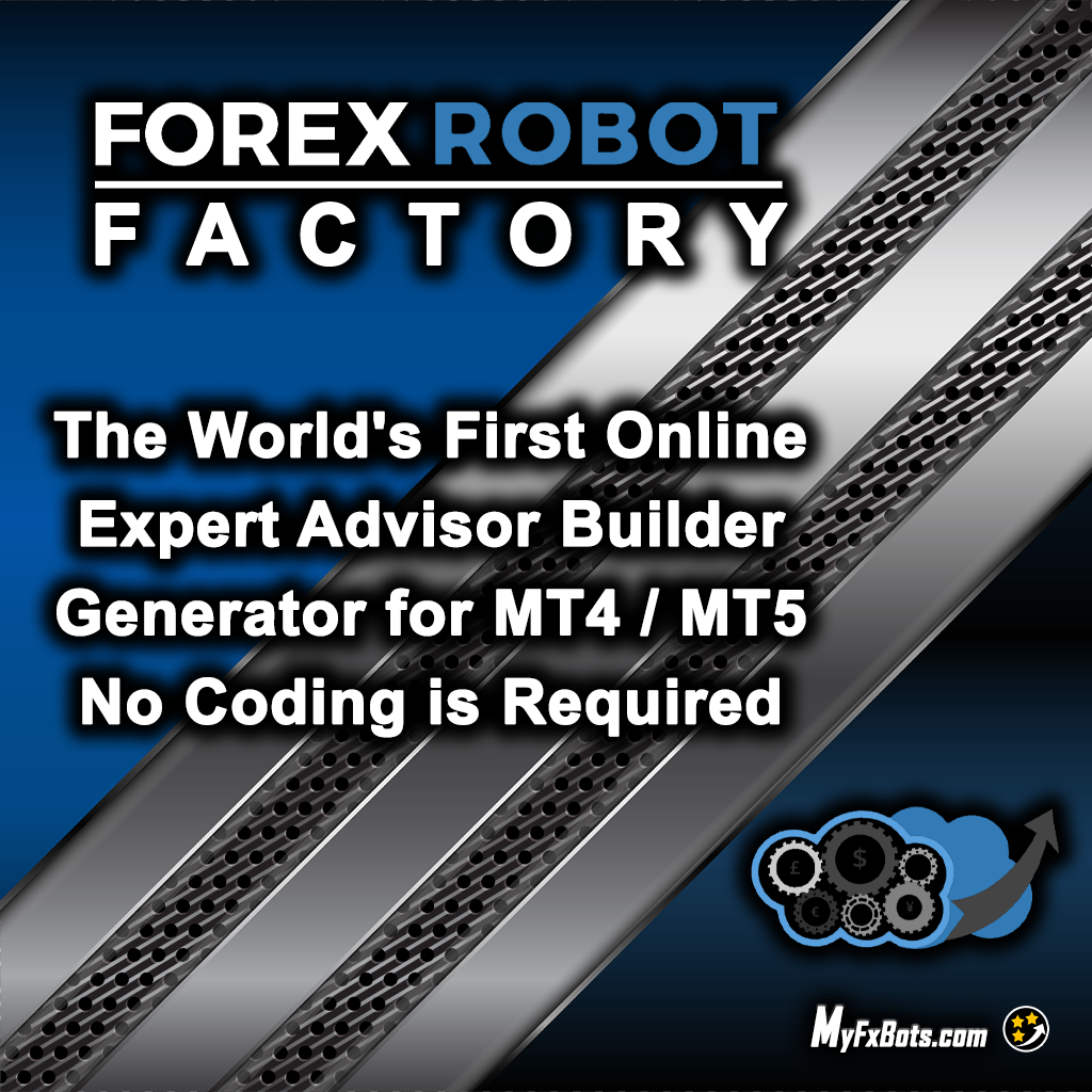 MyFxBots Blog Posts | Forex Robot Factory (Expert Advisor Generator)