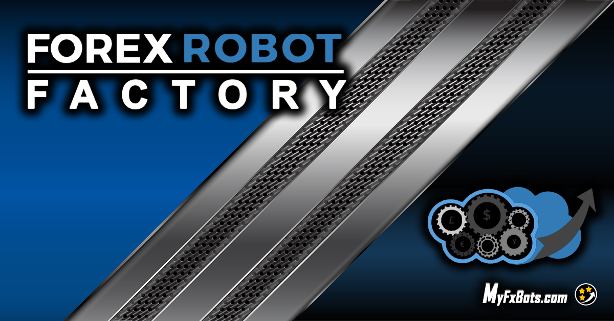 MyFxBots Blog Posts | Forex Robot Factory (Expert Advisor Generator)