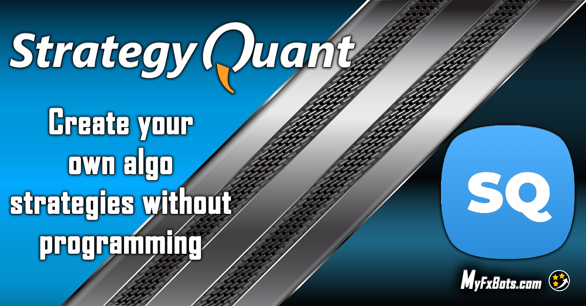 MyFxBots Blog Posts | StrategyQuant X