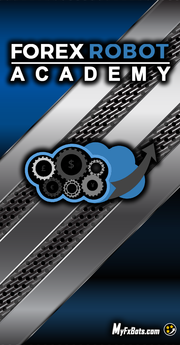 MyFxBots Blog Posts | Forex Robot Academy